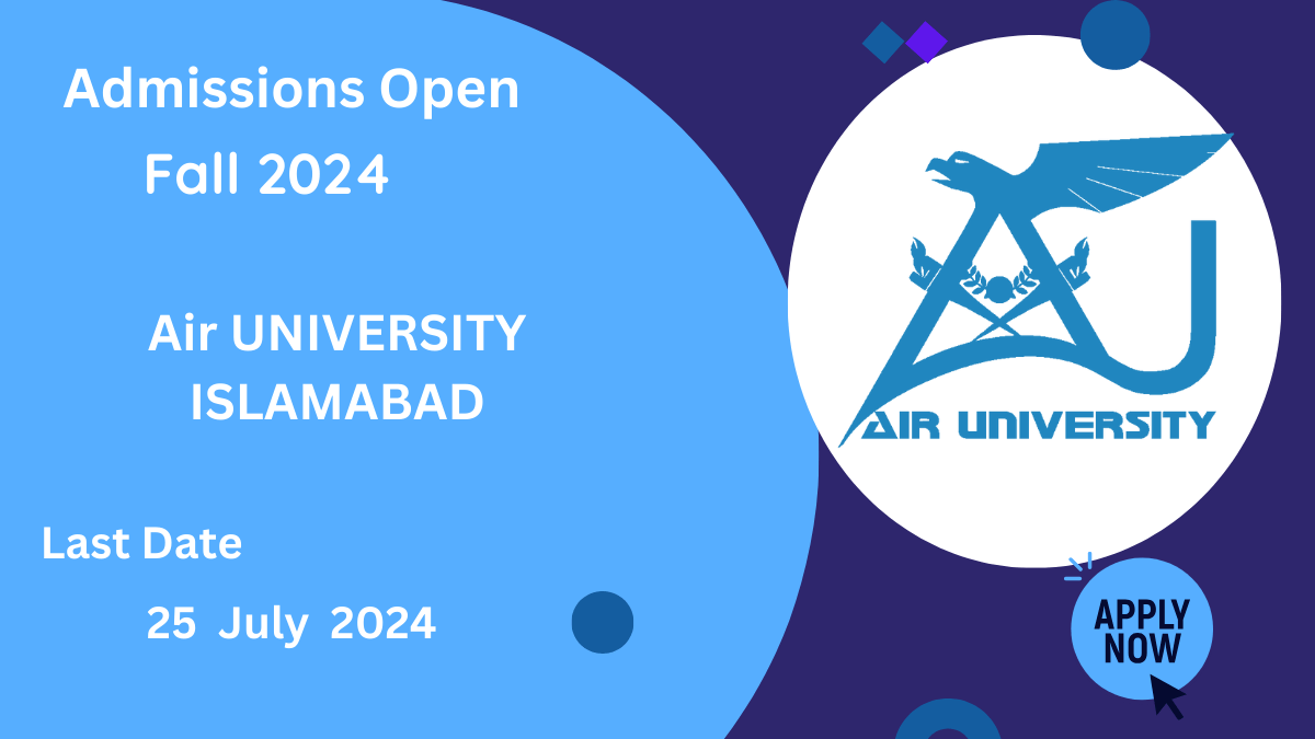 [Admission Open Fall 2024] Air University Islamabad - Jaamiah.com